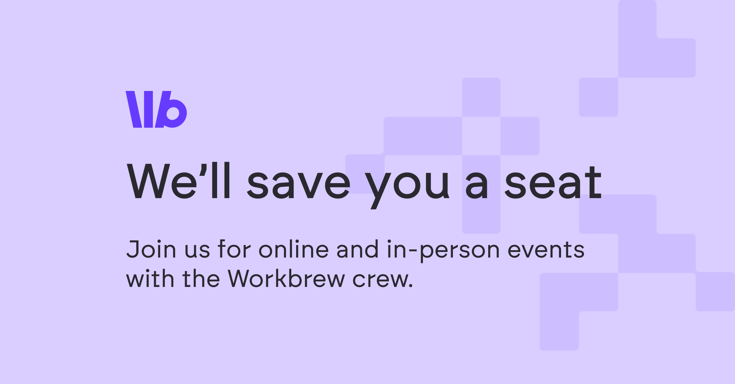 Workbrew Events - Secure software delivery platform