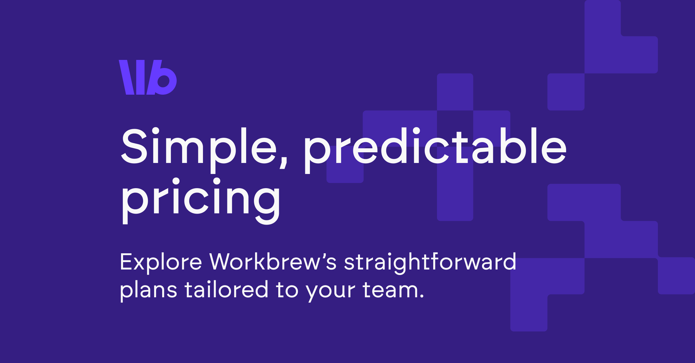 Workbrew Pricing - Secure software delivery platform